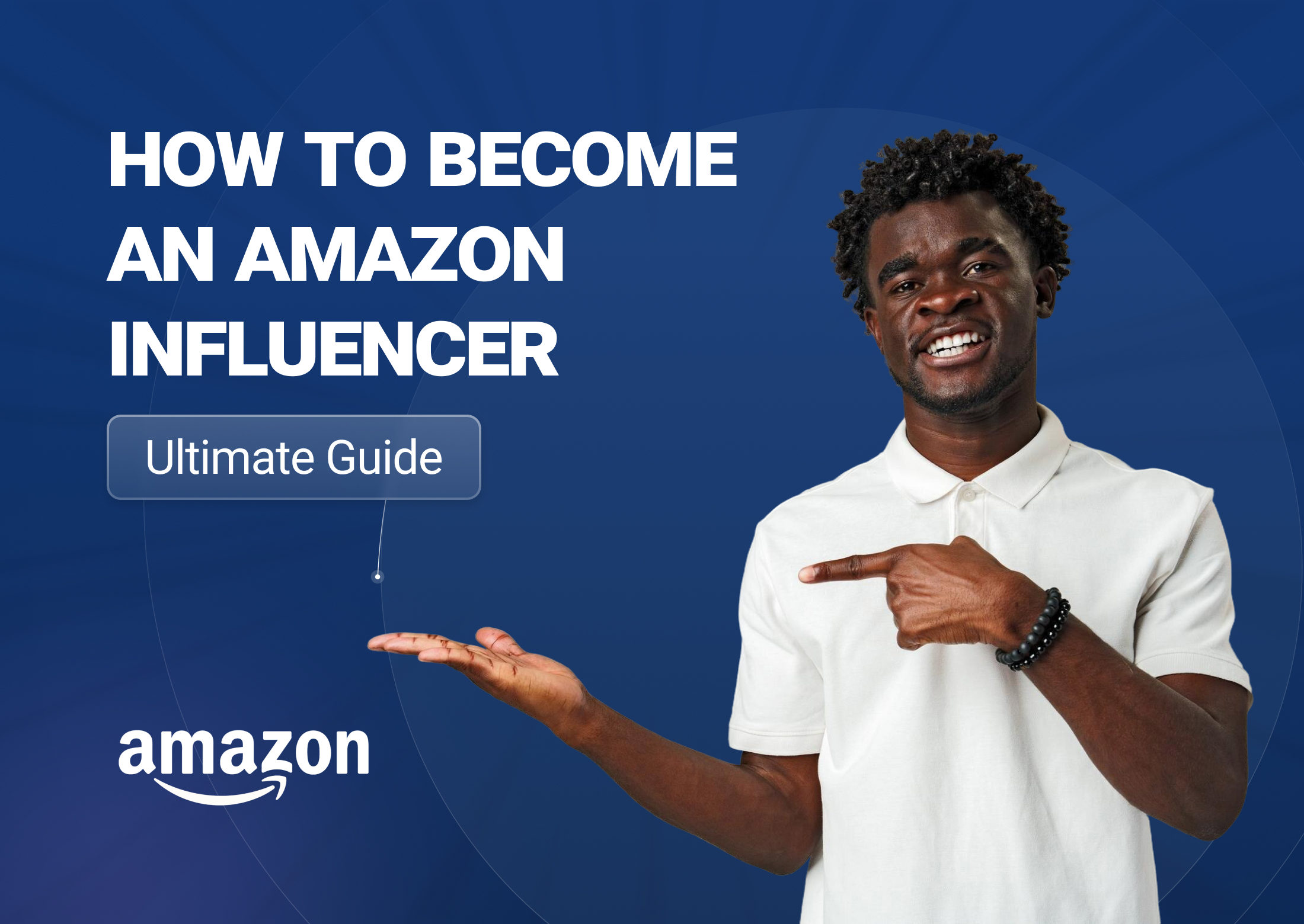 How to Become an Amazon Influencer in 2025 – Influize