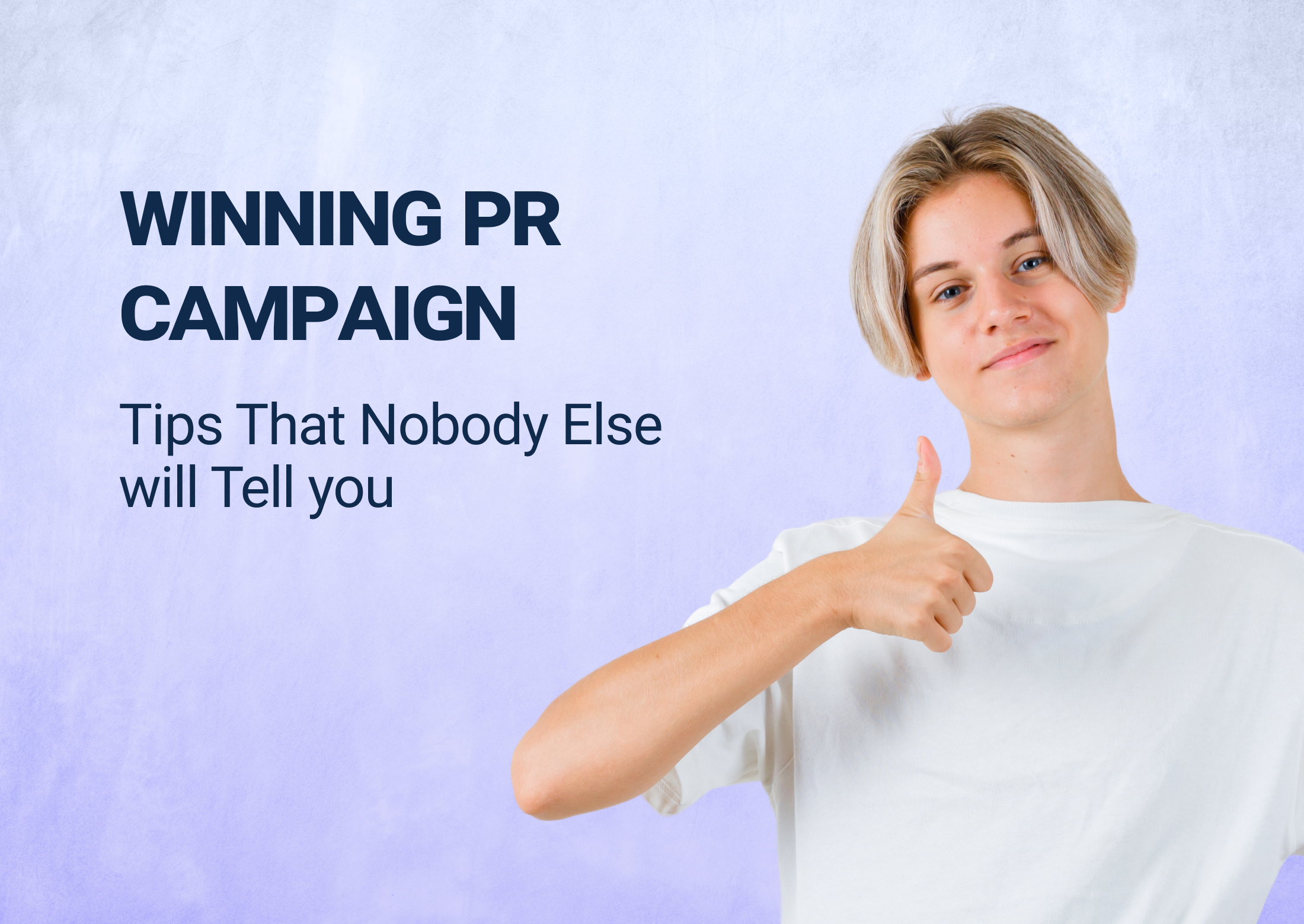 8 Steps to Create Winning PR Campaigns – Influize