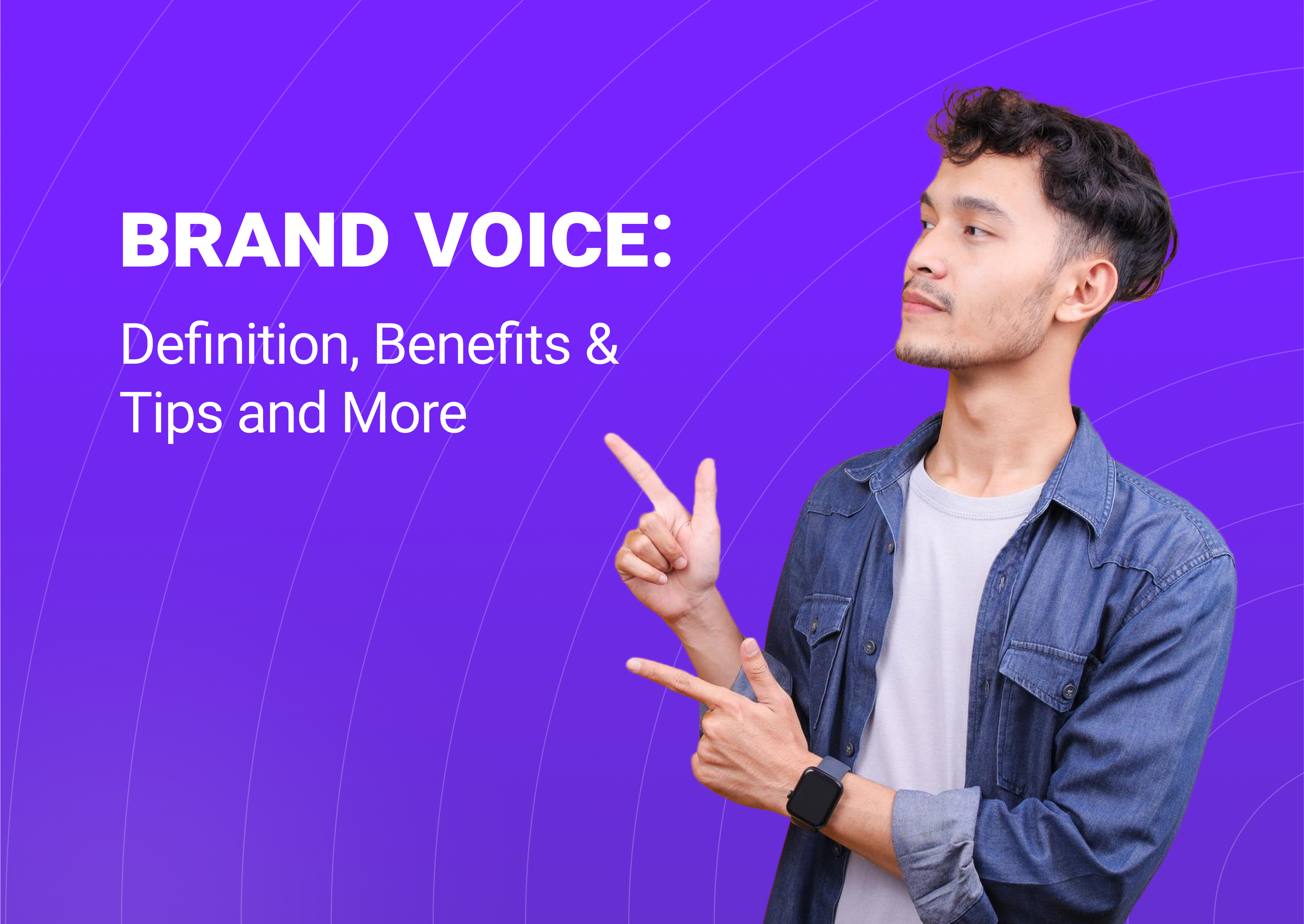 Brand Voice: Definition, Benefits & How to Get It Right – Influize