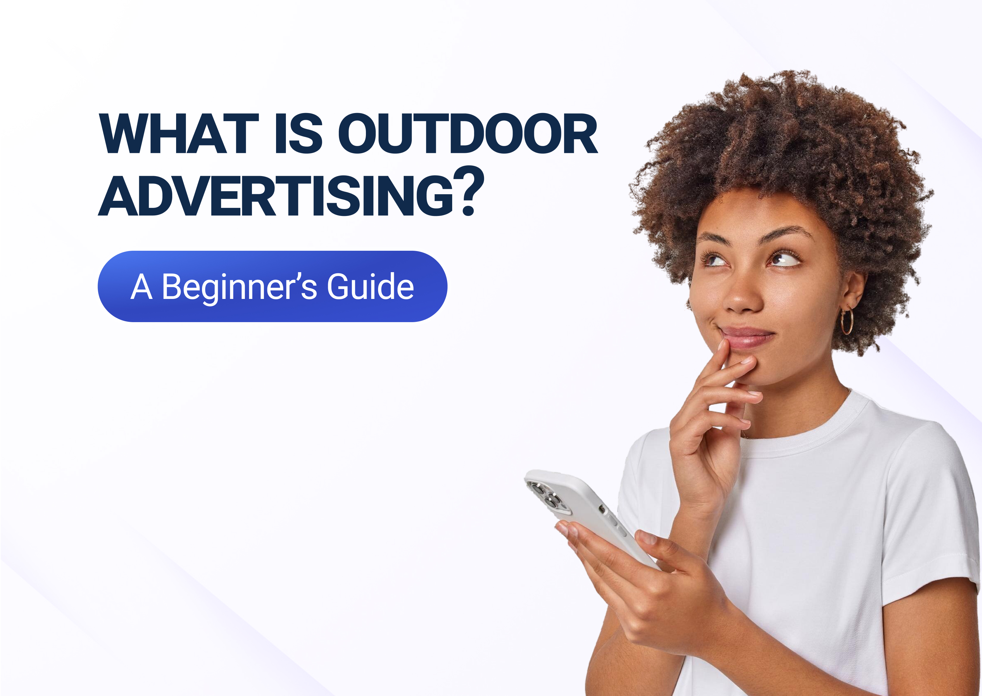 What Is Outdoor Advertising? Ultimate 2026 Guide – Influize